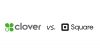 Clover vs Square POS (2026): Pricing, Fees & Which Is Better